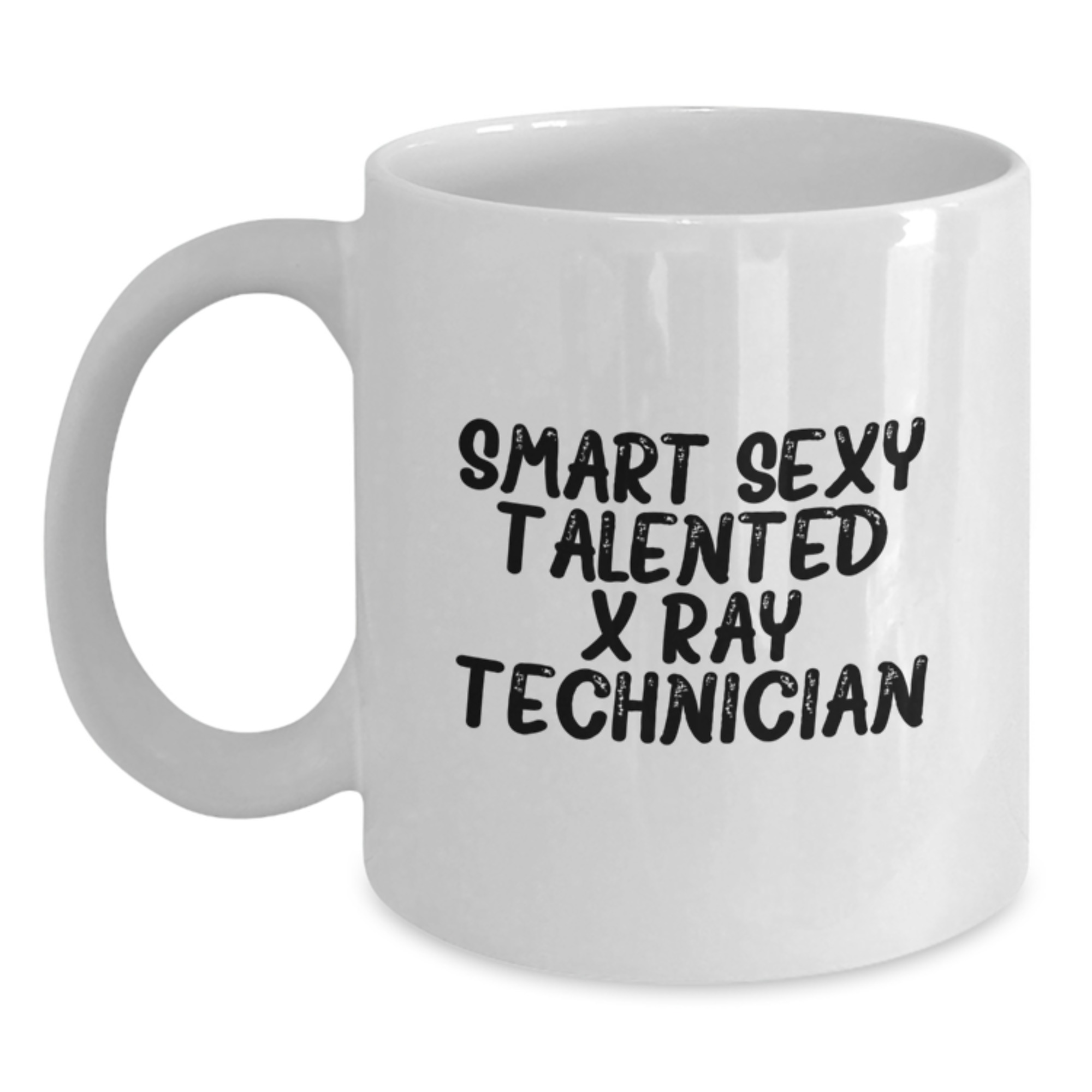 Smart Sexy Talented X-ray Technician Gifts for Him or Her - Funny ...
