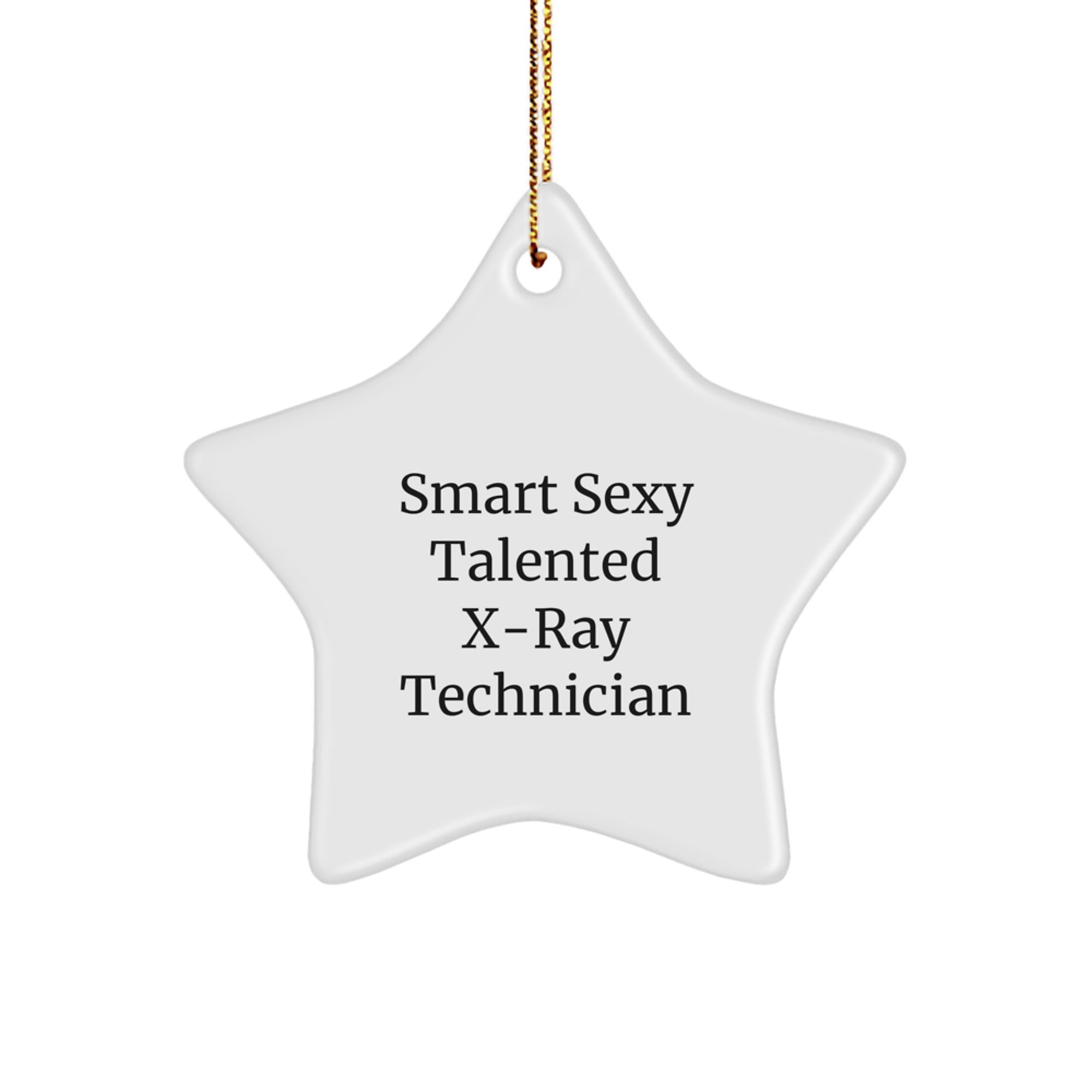 Smart Sexy Talented X-ray Technician Gifts from Friends for Christmas ...