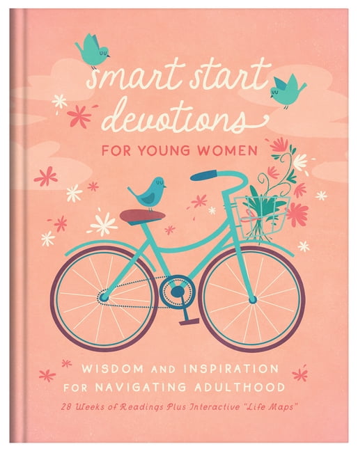 Smart Start Devotions for Young Women: Wisdom and Inspiration for ...