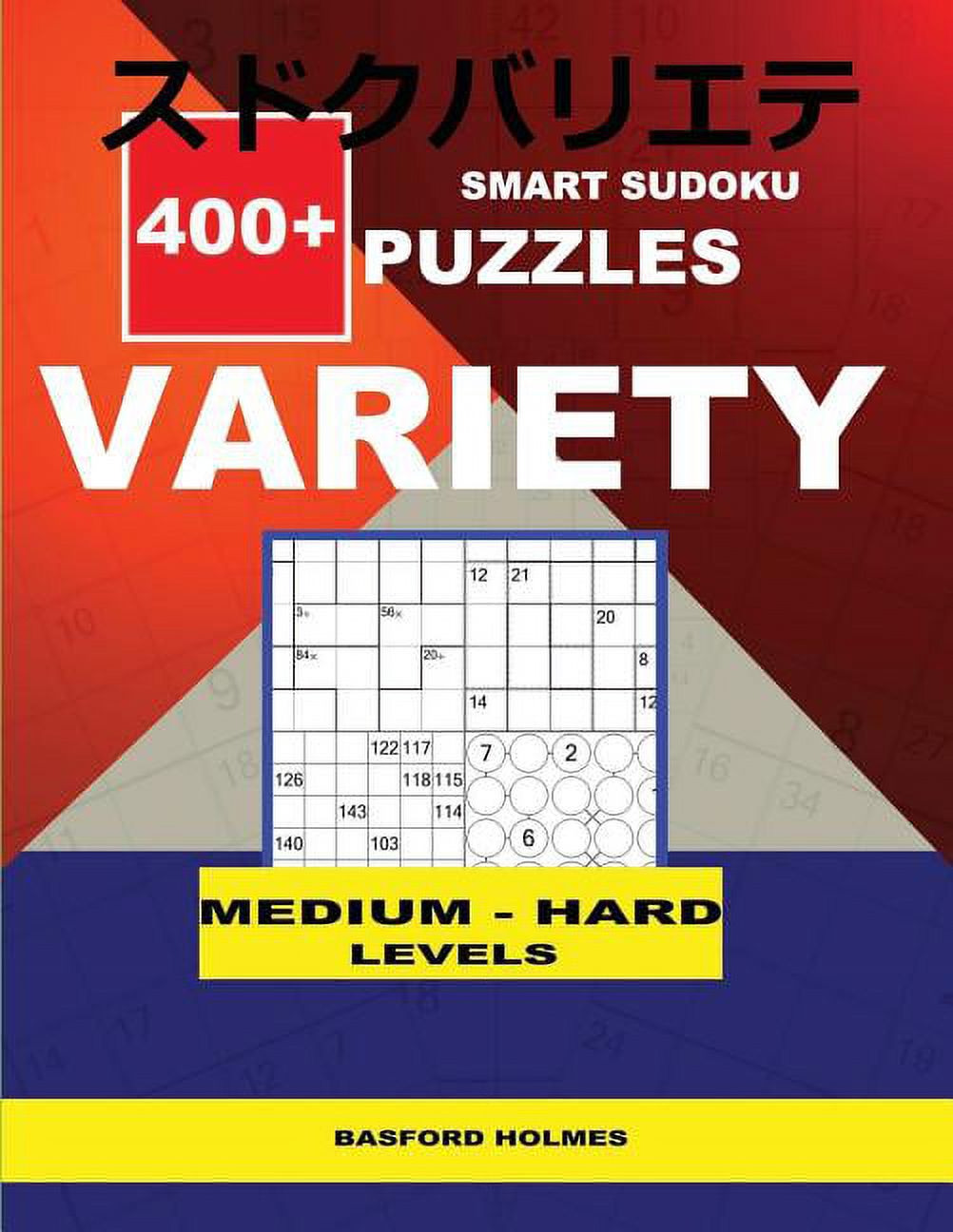 Smart Sudoku 400+ Puzzles Variety ( Medium to Hard Levels): Holmes ...