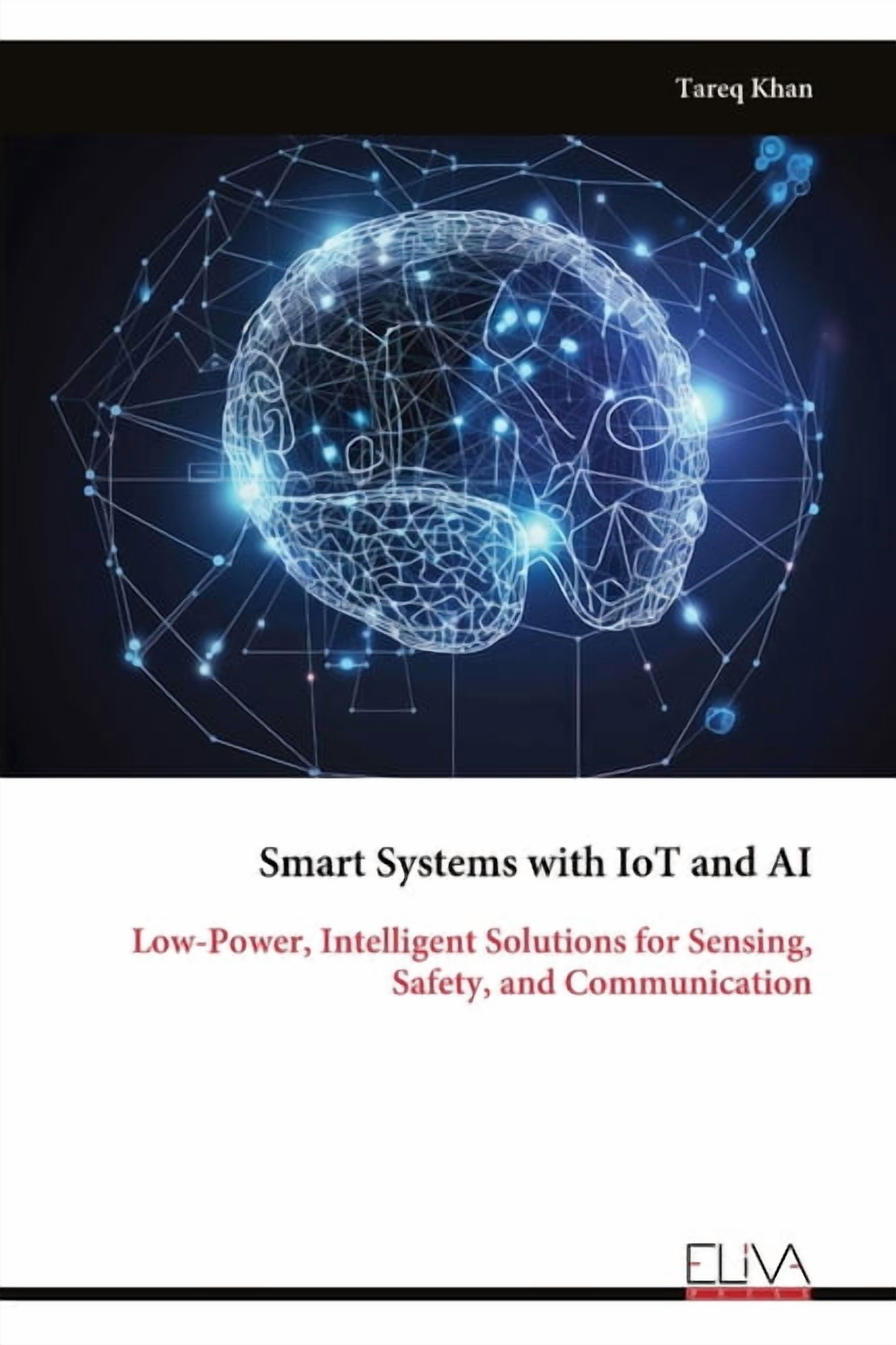 Smart Systems with IoT and AI: Low-Power, Intelligent Solutions for ...