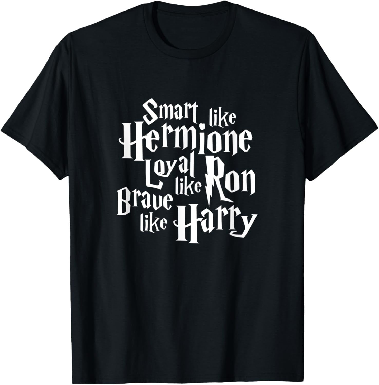 Smart like Hermoine, Loyal like Ron, Brave like Harry Gift T-Shirt ...