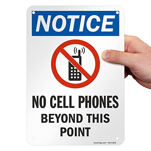 SmartSign 10 x 7 inch “Notice - No Cell Phones Beyond This Point” Metal ...