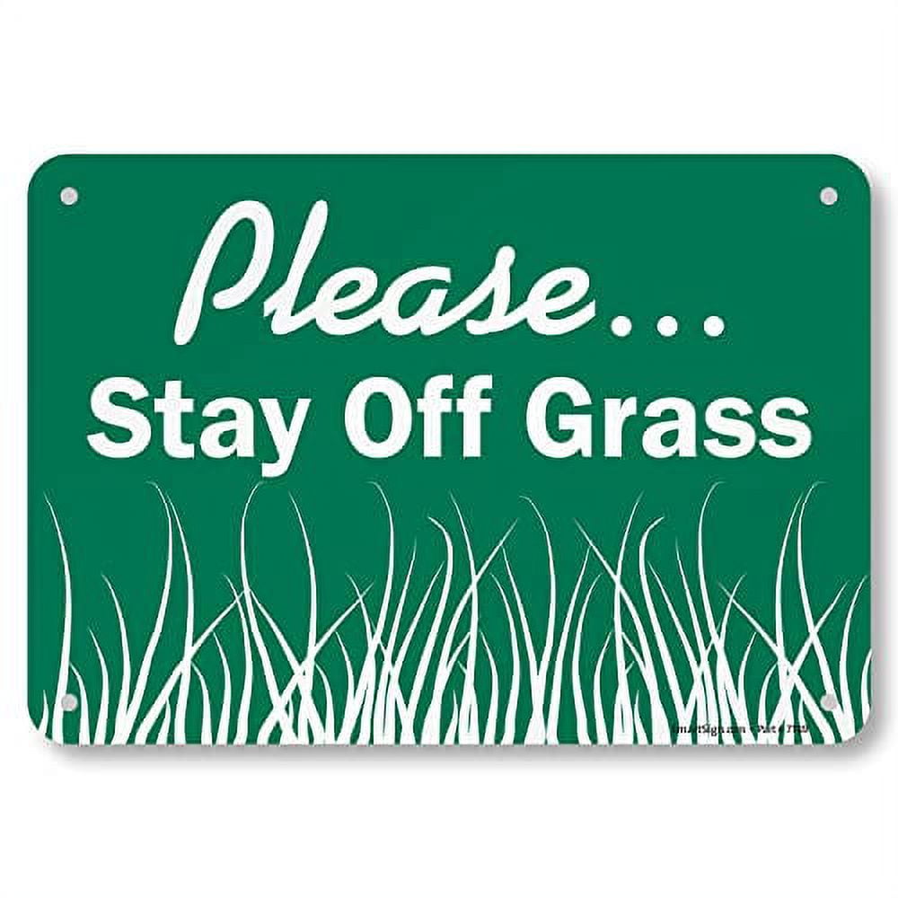 SmartSign "Please Stay Off Grass" Sign | 7" x 10" Aluminum - Walmart.com