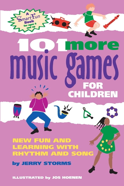 Smartfun Activity Books 101 More Music Games for Children: More Fun and ...