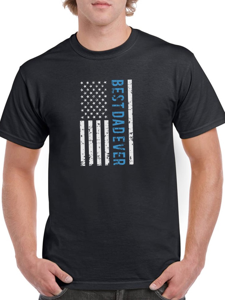 Smartprints Mens Graphic Tee - Best Dad Ever! Flag Quote - Regular Fit ...