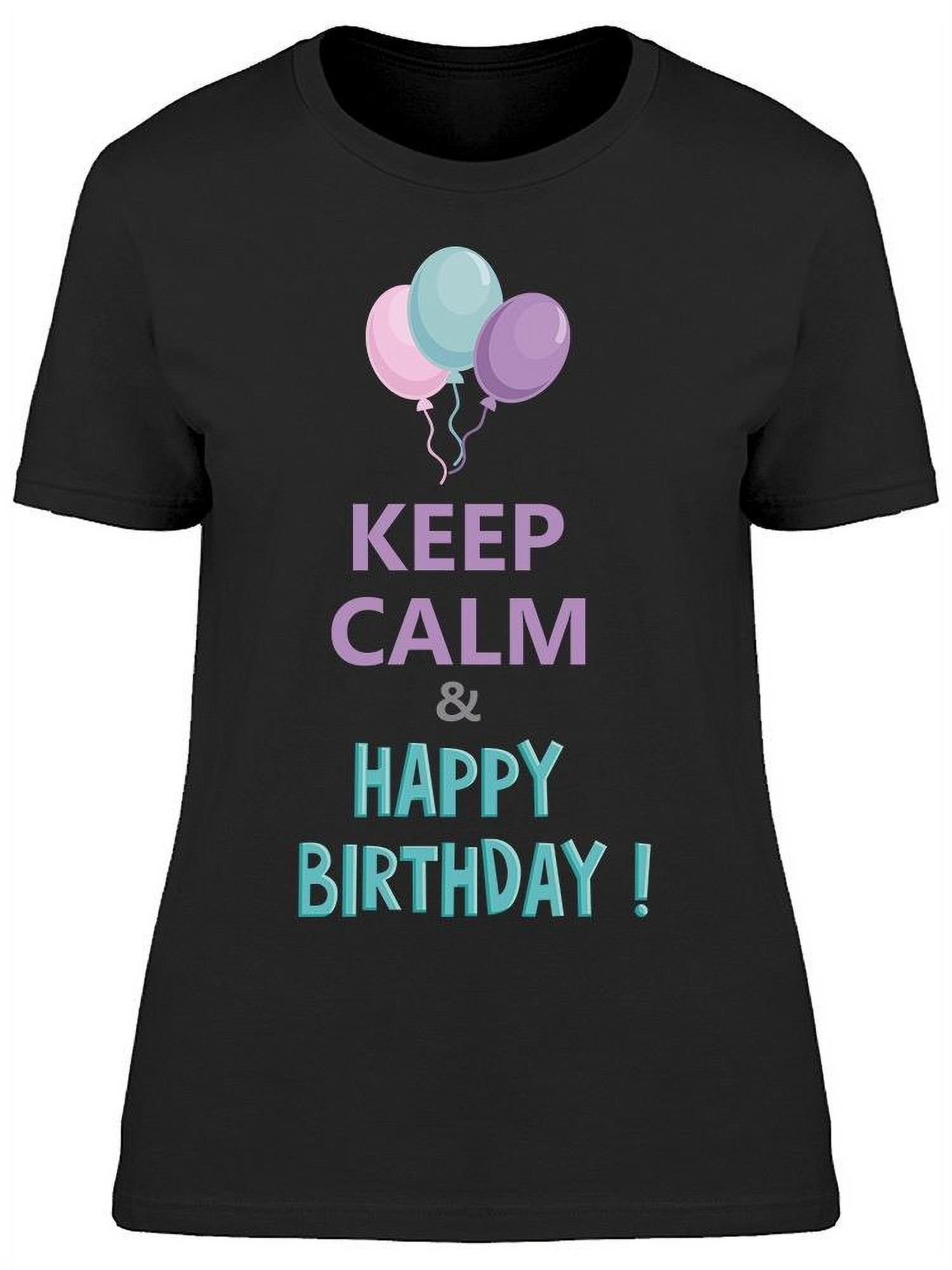 Smartprints Womens Graphic Tee - It Is Your Birthday Quote - Regular ...
