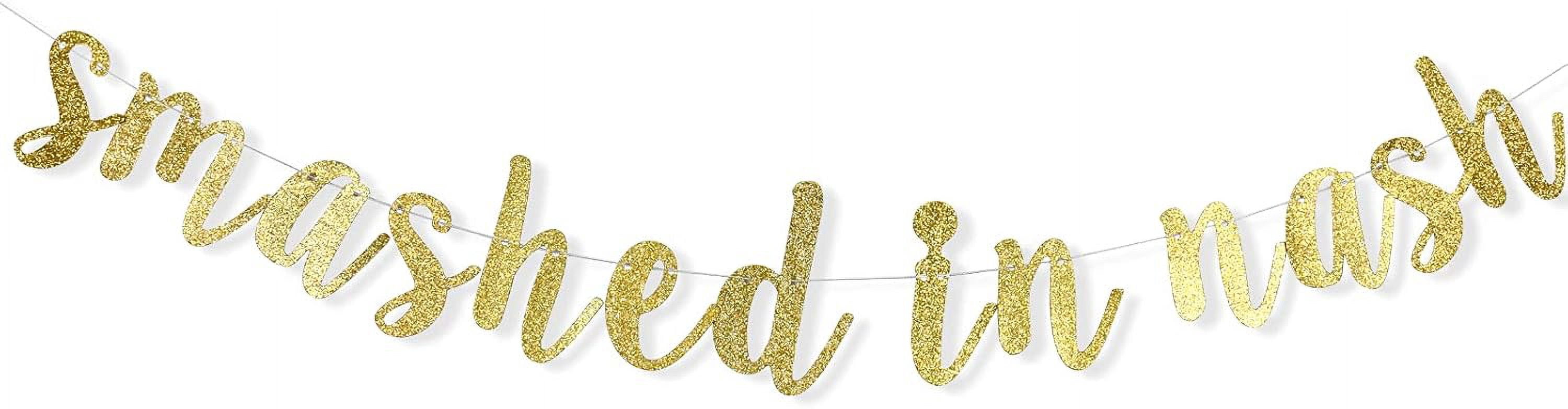 Smashed In Nash Banner, Nashville Bachelorette Party Decoration, Nash ...