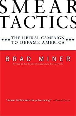 Pre-Owned Smear Tactics : The Liberal Campaign to Defame America ...