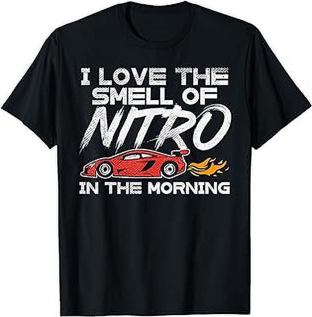 Smell Nitro Morning Drag Race Racing Car Driver Racer Gift T-Shirt ...