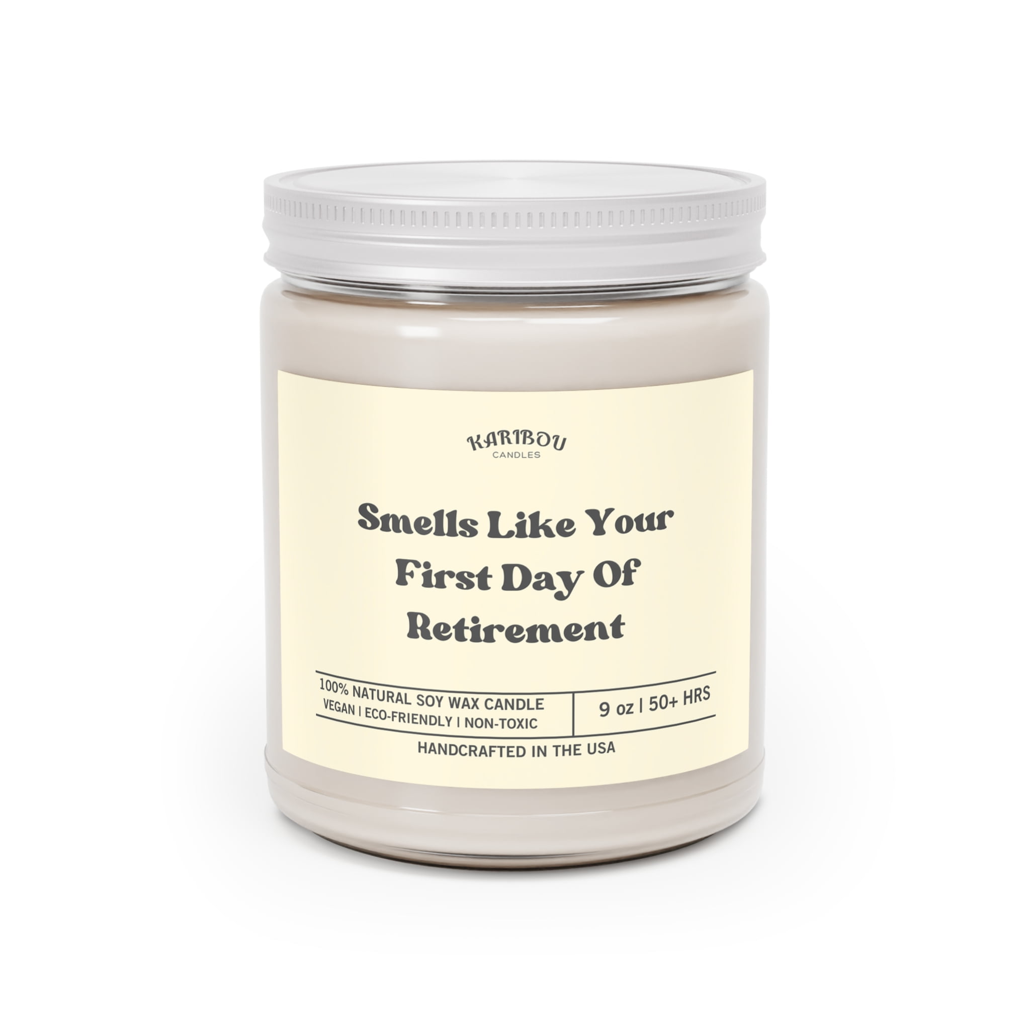 Smells like your first day of retirement Funny Candles-7 Scented ,9oz ...