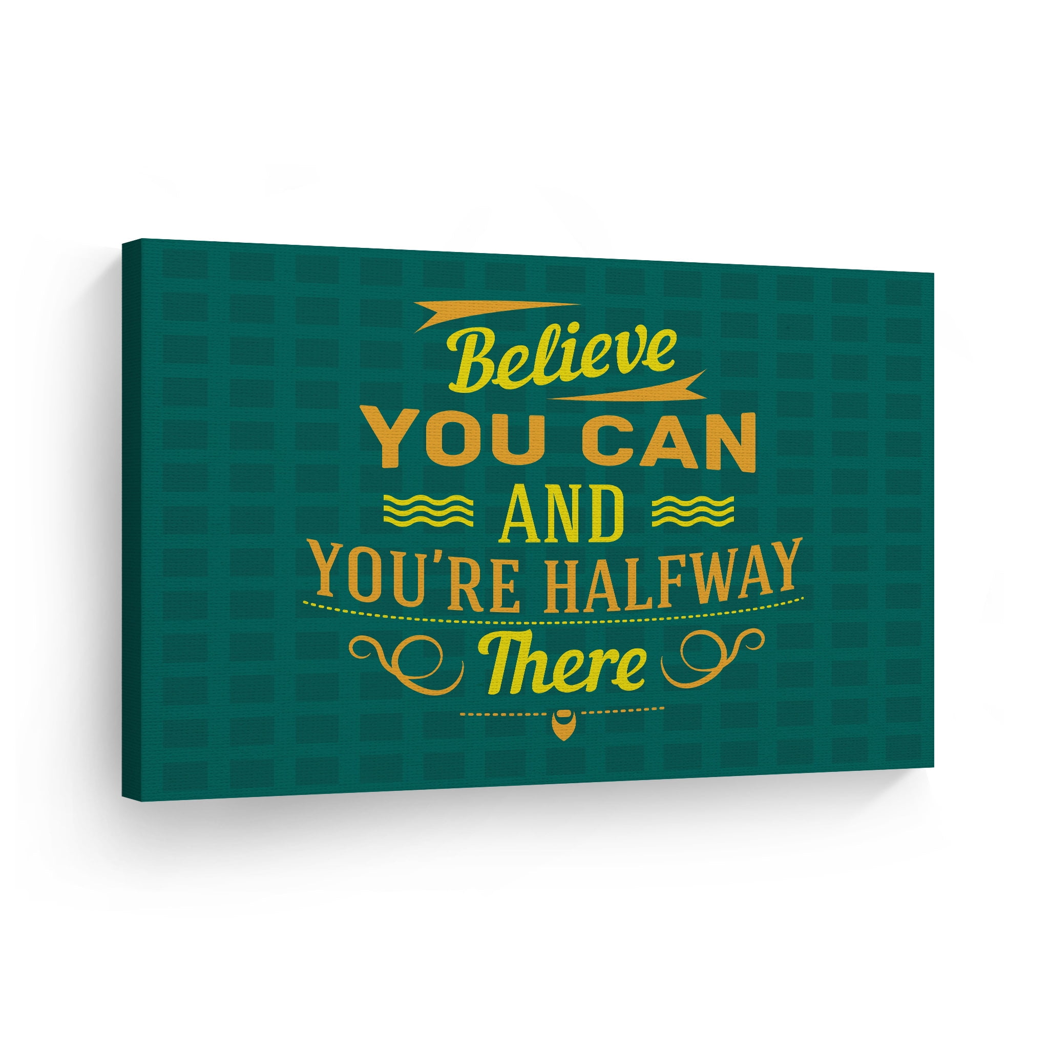 Smile Art Design Believe You Can and You're Halfway There Inspiring ...