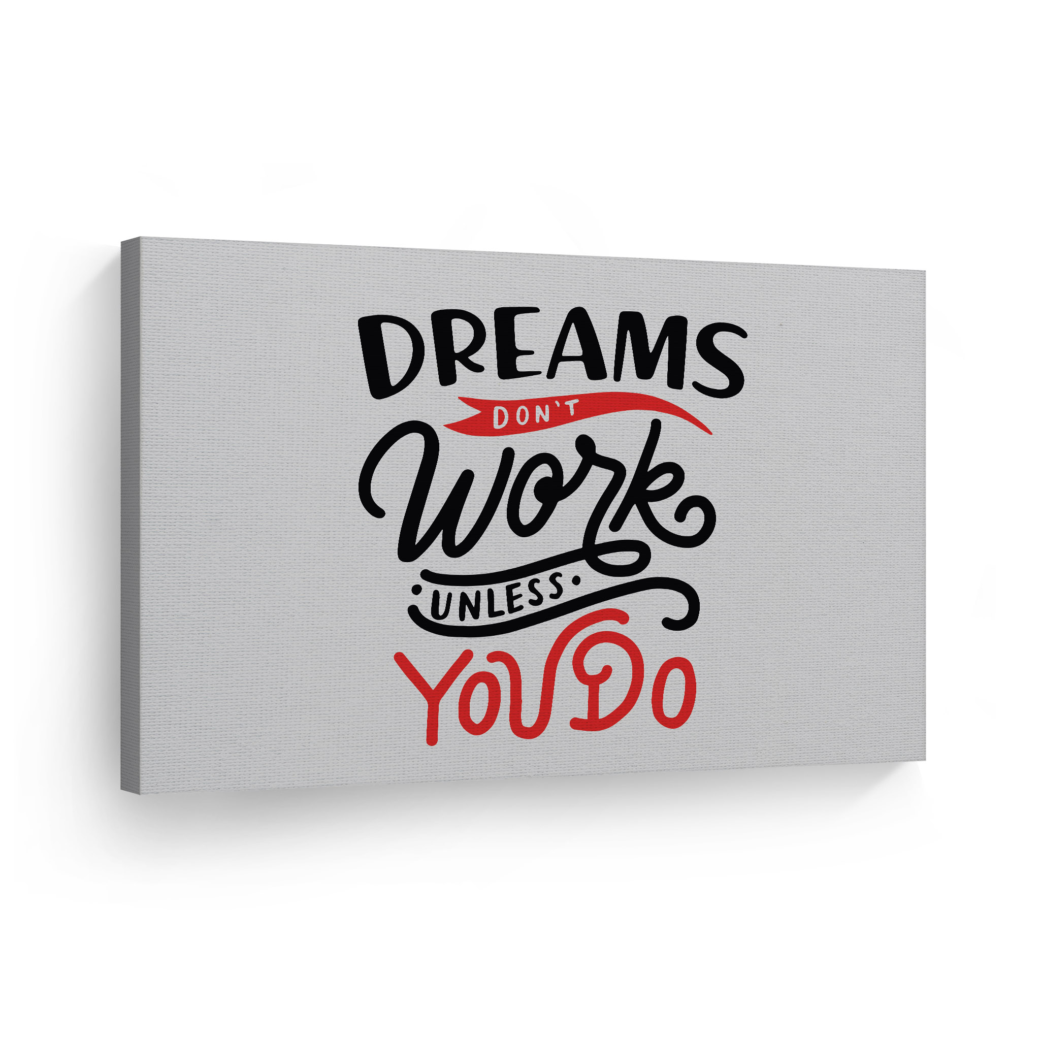 Smile Art Design Dream Don't Work Unless You Do Modern Hand Lettering ...
