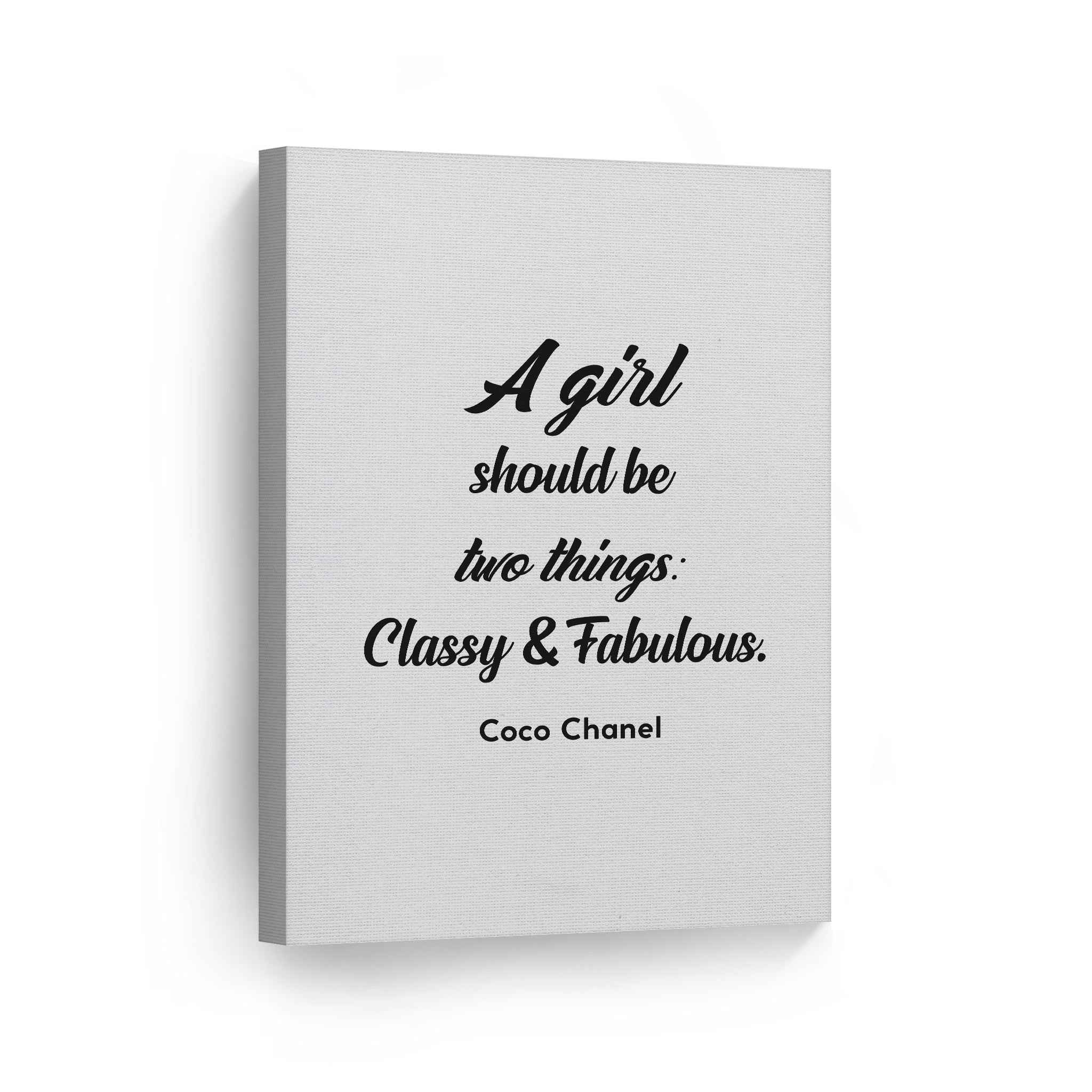 Smile Art Design A Girl Should Be Two Things: Classy and Fabulous ...