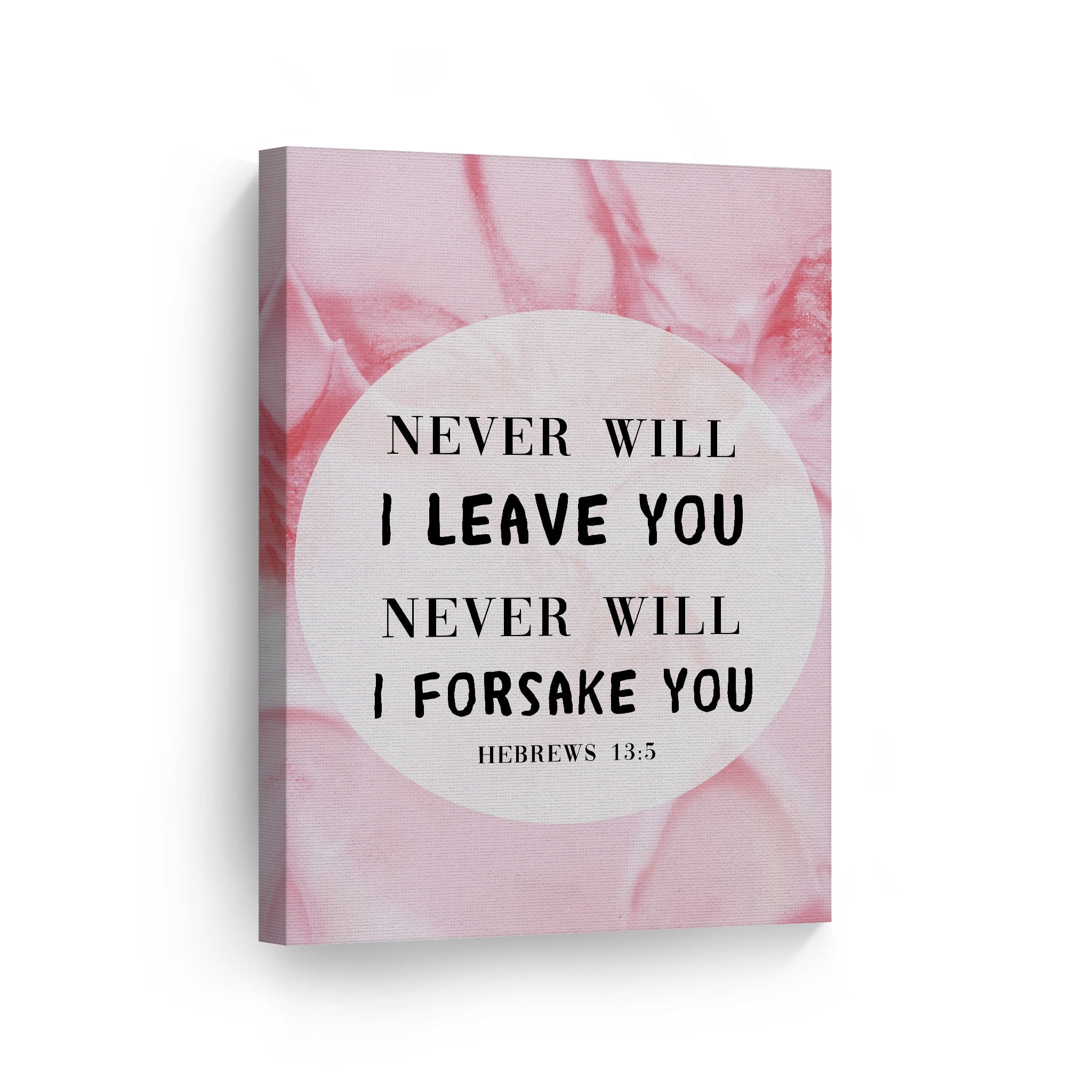 Smile Art Design Never will I leave you never will I forsake you ...