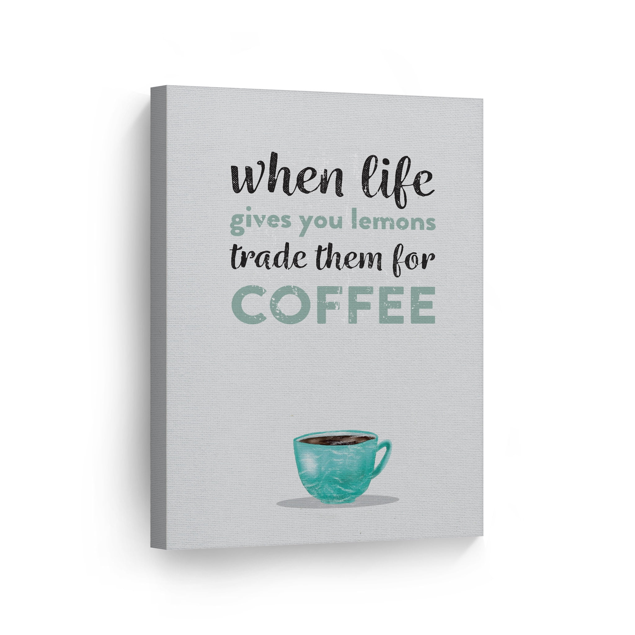 Smile Art Design When Life Gives You Lemons Trade Them For Coffee Quote ...