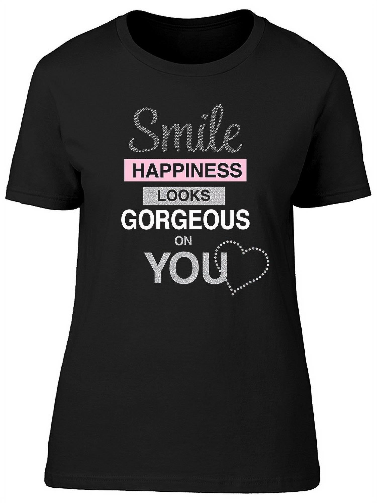 Smile Happines Romantic Slogan T-Shirt Women -Image by Shutterstock ...