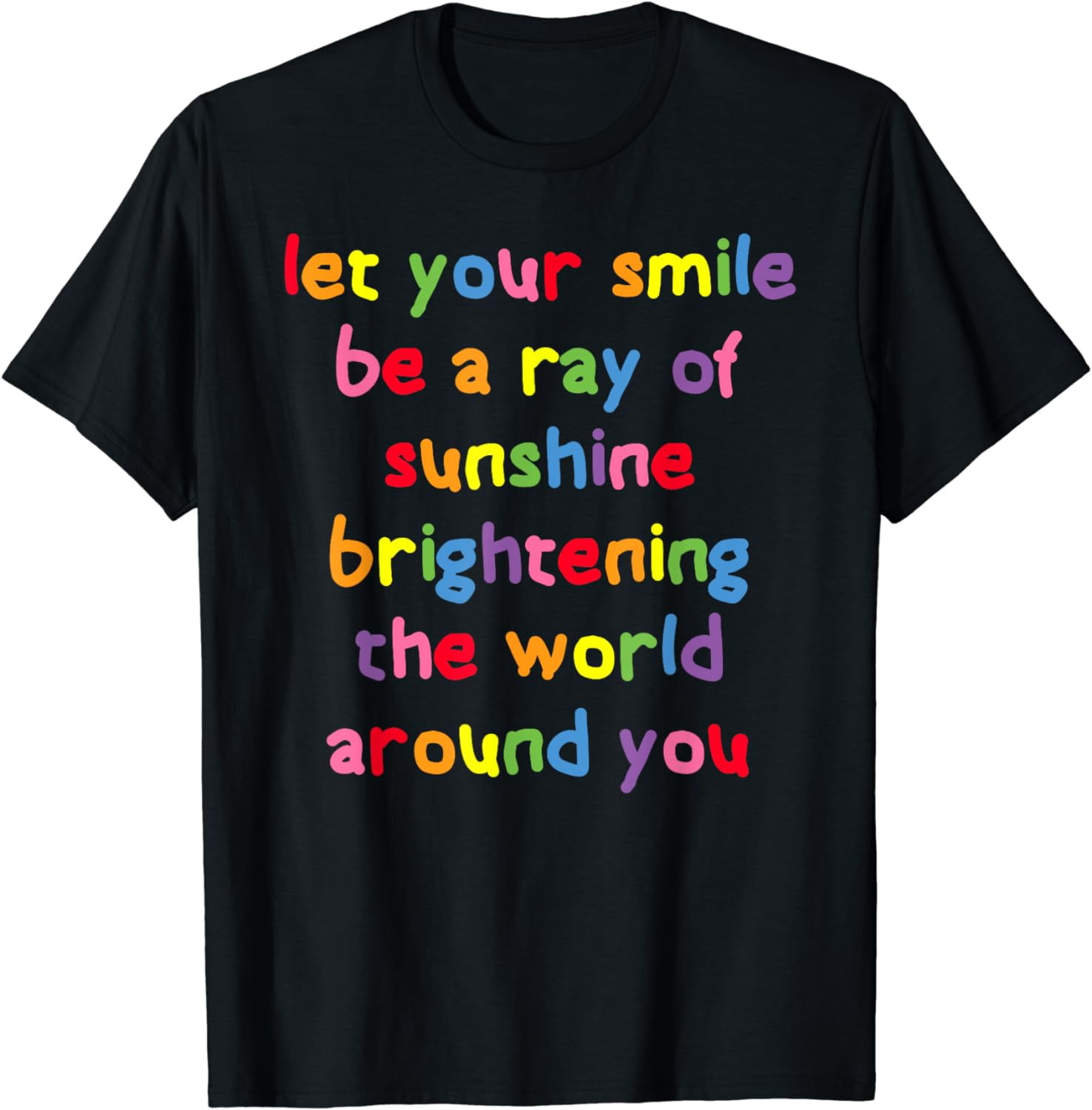Smile Sunshine Heartfelt Quote Positive Affirmation T-Shirt - Walmart.com