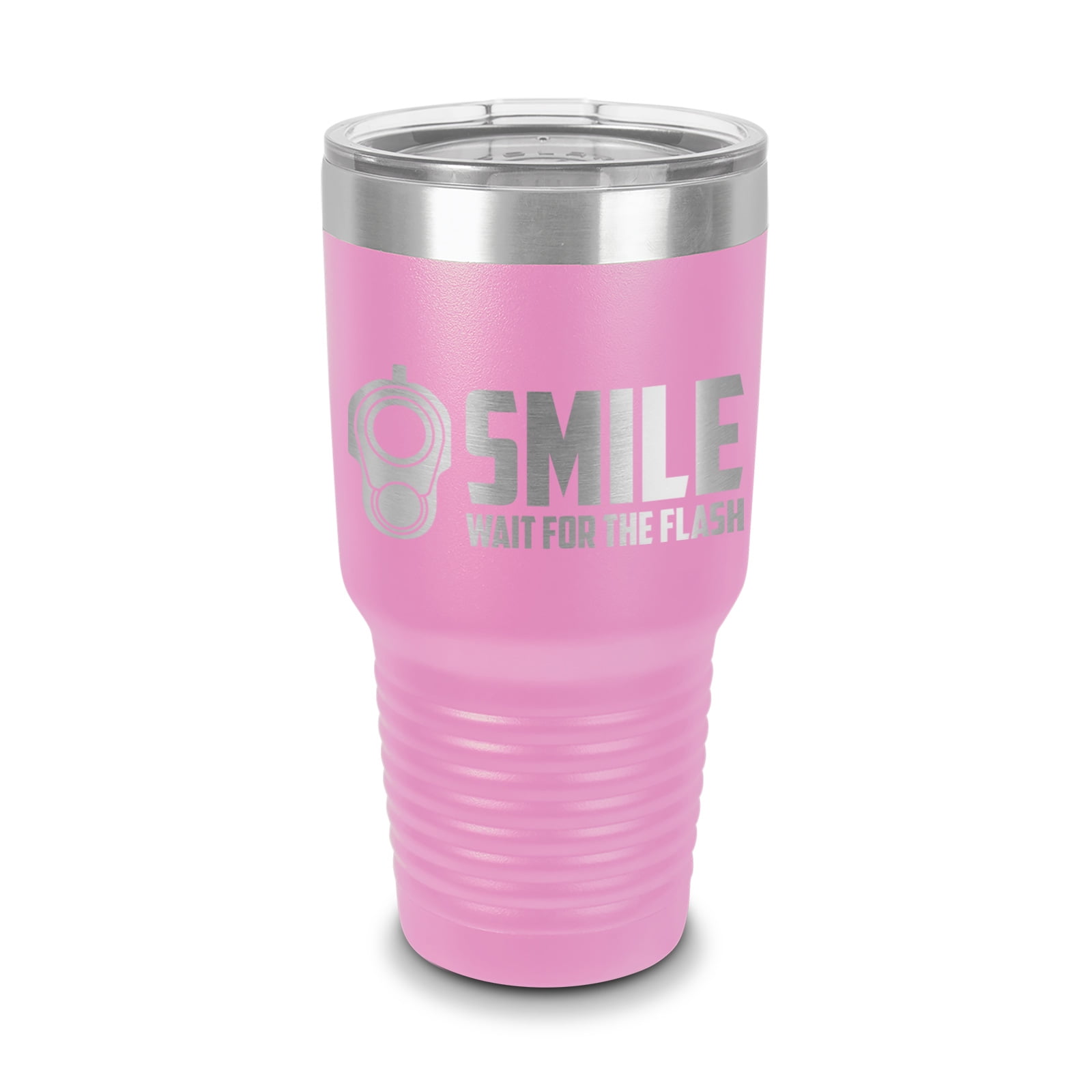 Smile Wait for the Flash Tumbler 30 oz - Laser Engraved w/ Clear Lid - Stainless Steel - Vacuum ...