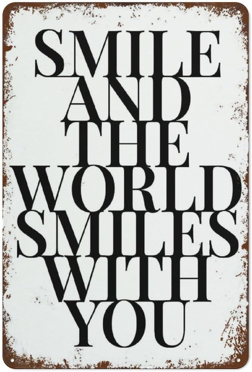 Smile The World Smiles With You Poster Motivation Rusty Metal Sign ...