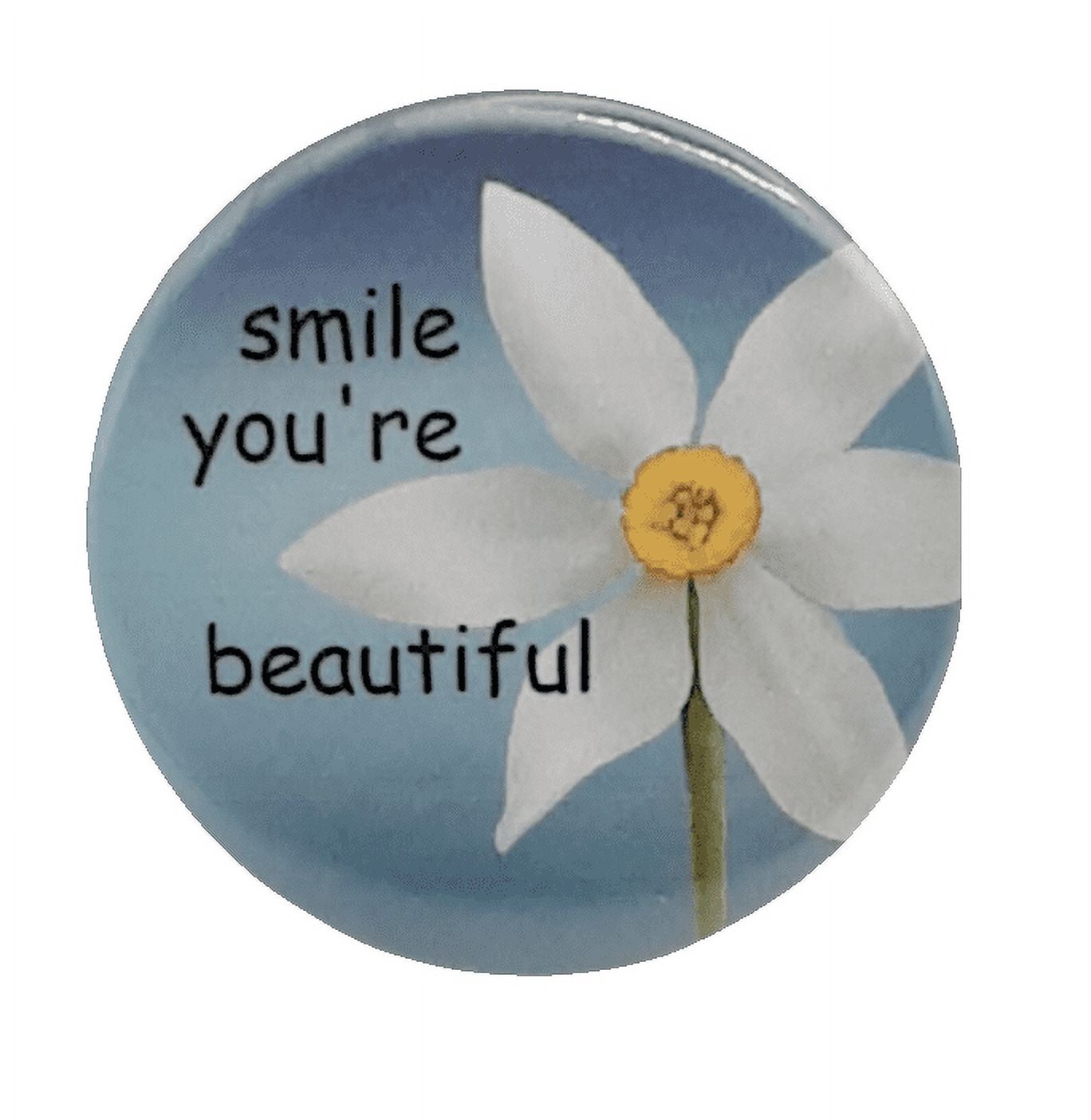 Smile You're Beautiful 2 1/4 inch Pin Back Button - Walmart.com