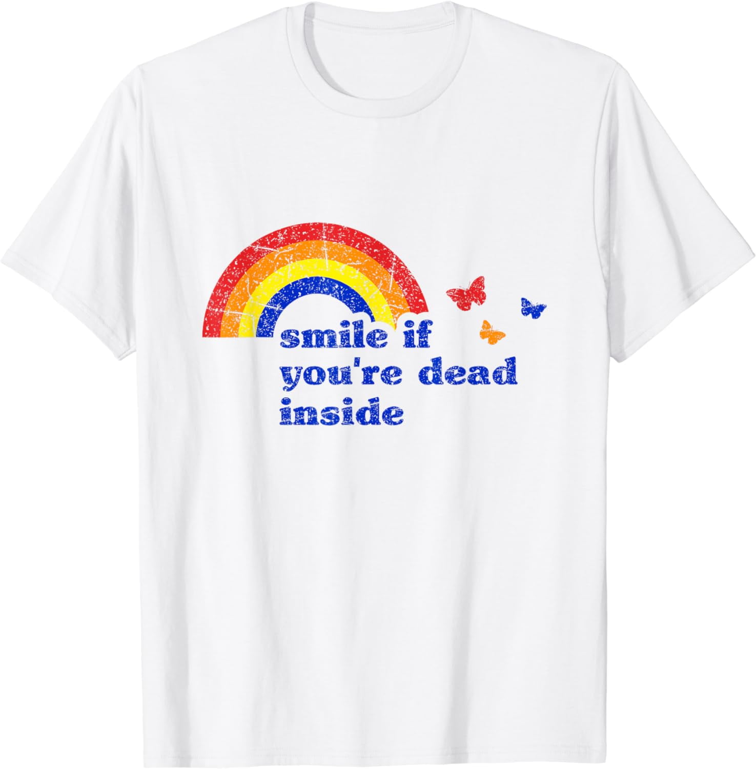 Smile if You're Dead Inside Rainbow Vintage Dark Humor T-Shirt ...