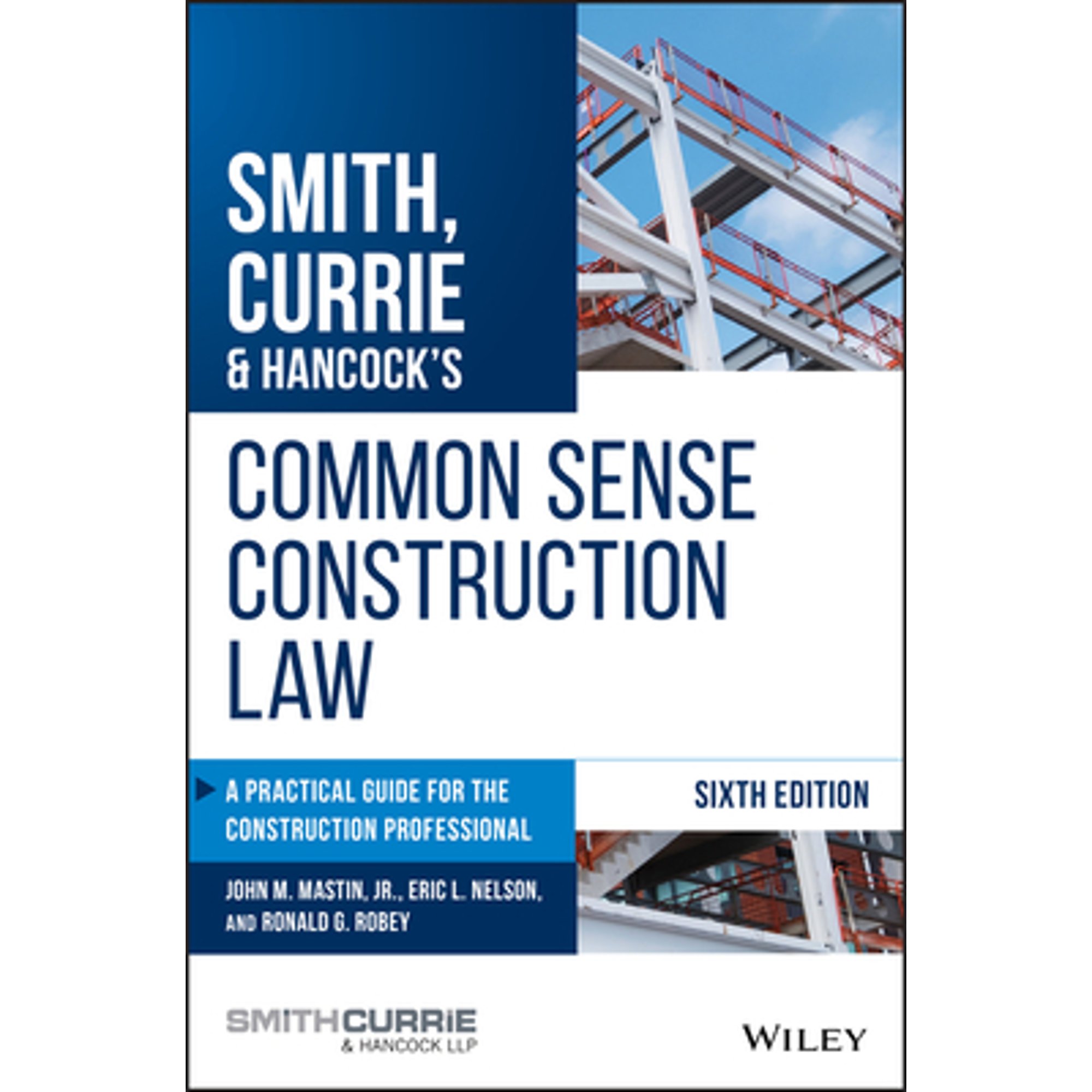 Pre-Owned Smith, Currie & Hancock's Common Sense Construction Law: A ...