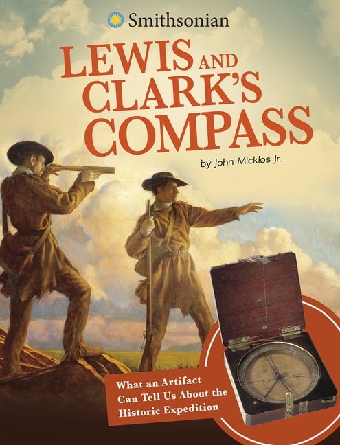 Smithsonian Artifacts from the American Lewis and Clark's Compass: What ...