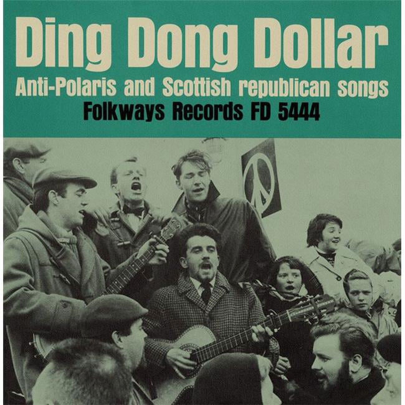 Smithsonian Folkways Ding Dong Dollar- Anti-Polaris and Scottish ...