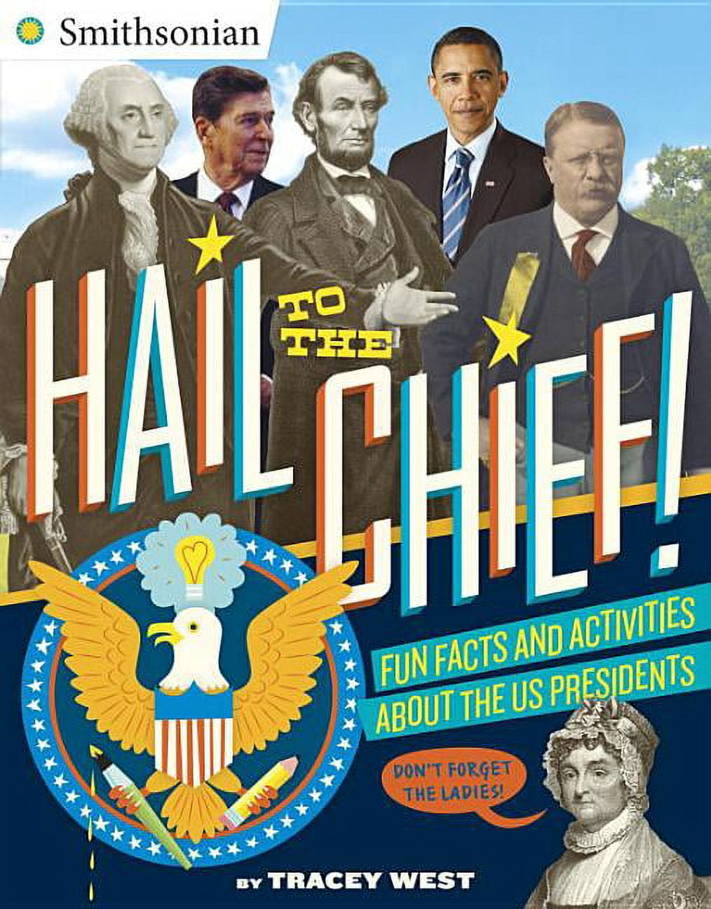Hail to the Chief! : Fun Facts and Activities About the US Presidents ...