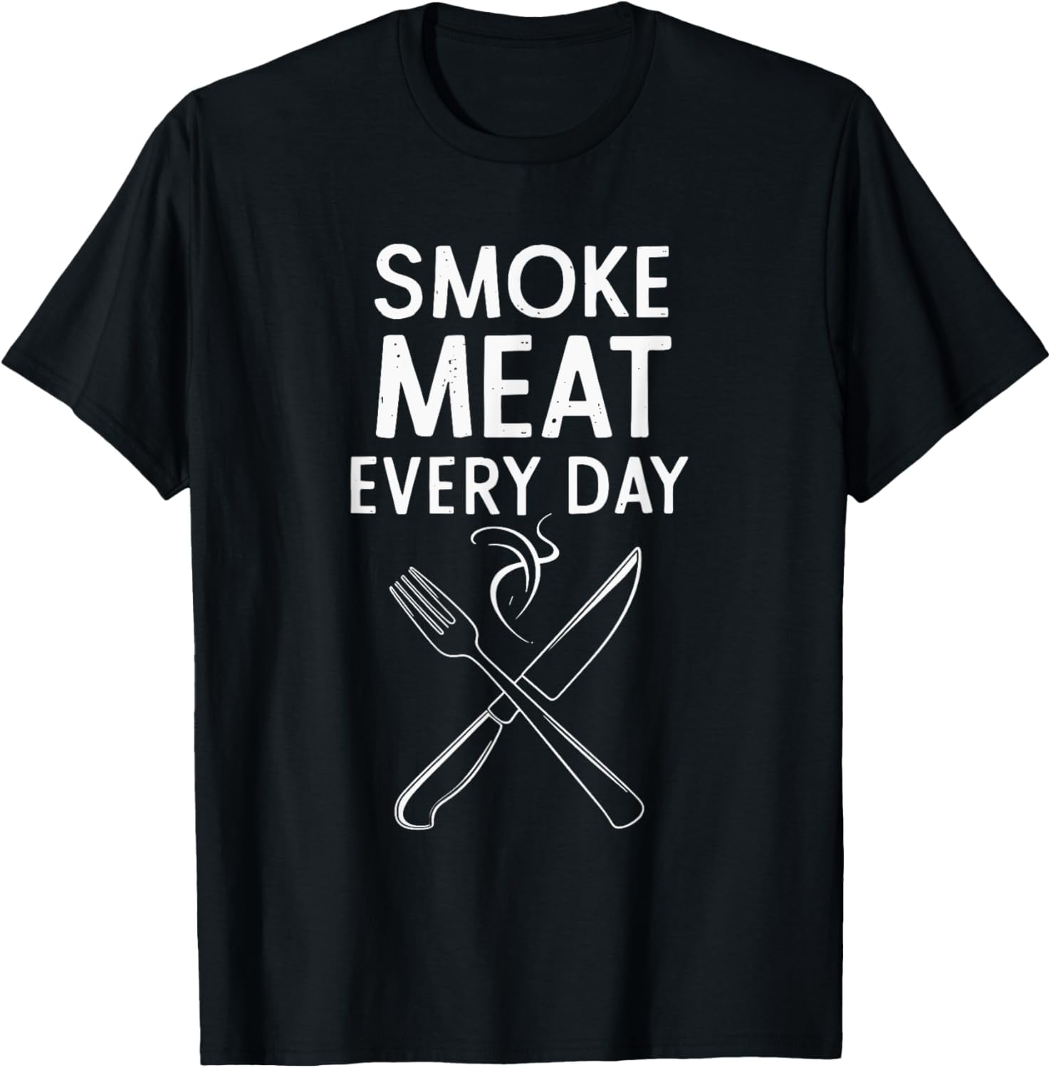 Smoke Meat Everyday Funny BBQ Cooking Cook Chef Culinary T-Shirt ...