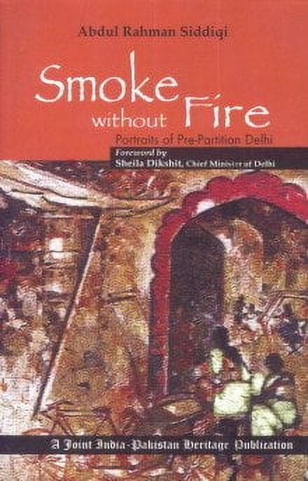 Smoke Without Fire: Portraits of Pre-Partition Delhi (English Version ...