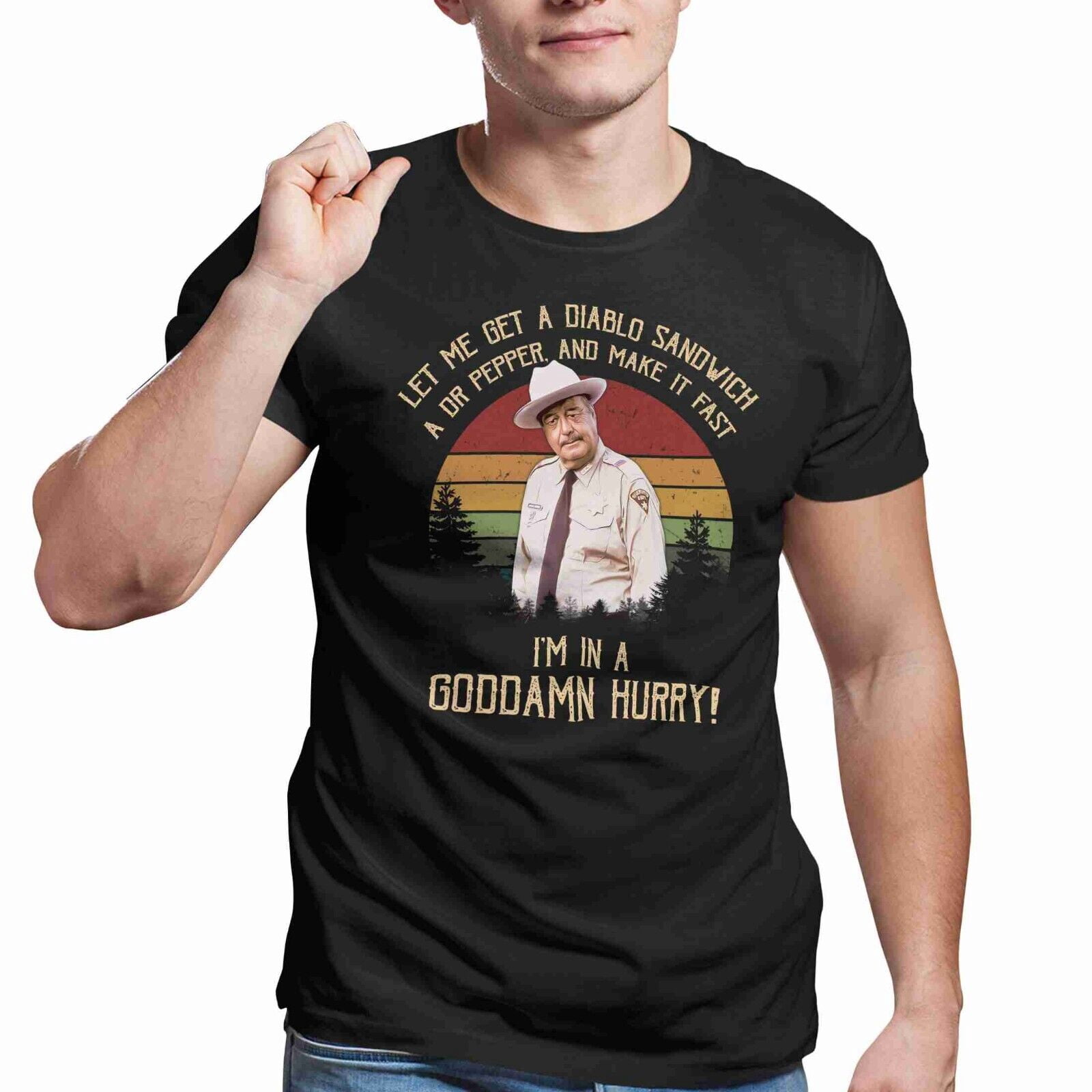 Smokey and The Diablo Get A Sandwich Goddamn Hurry Tree Vintage Funny T ...