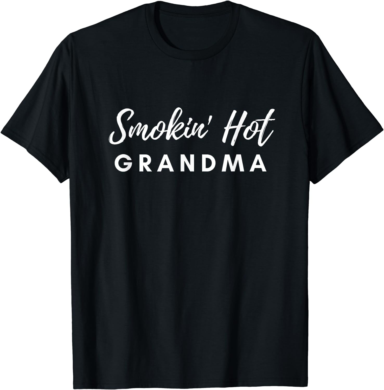 Smokin' Hot Grandma T-Shirt Black - Walmart.com