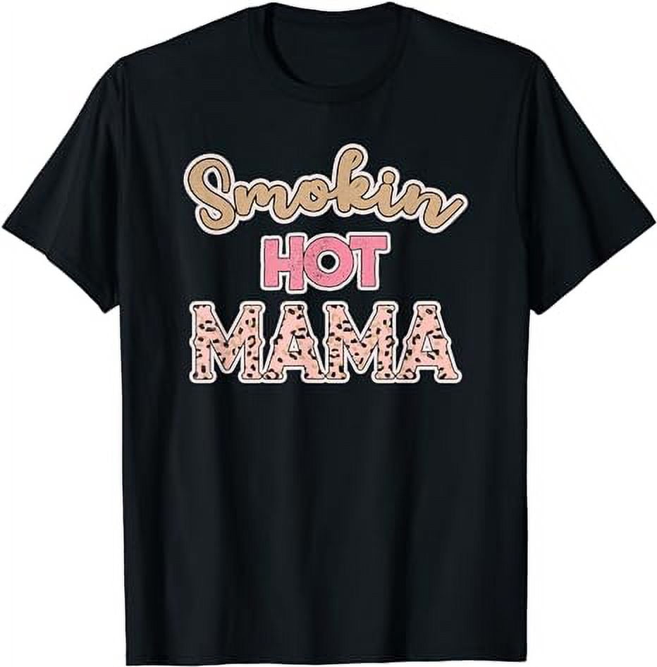 Smoking Hot Mama Leopard Cheetah Pattern Blush Pink Sexy Mom T-Shirt ...