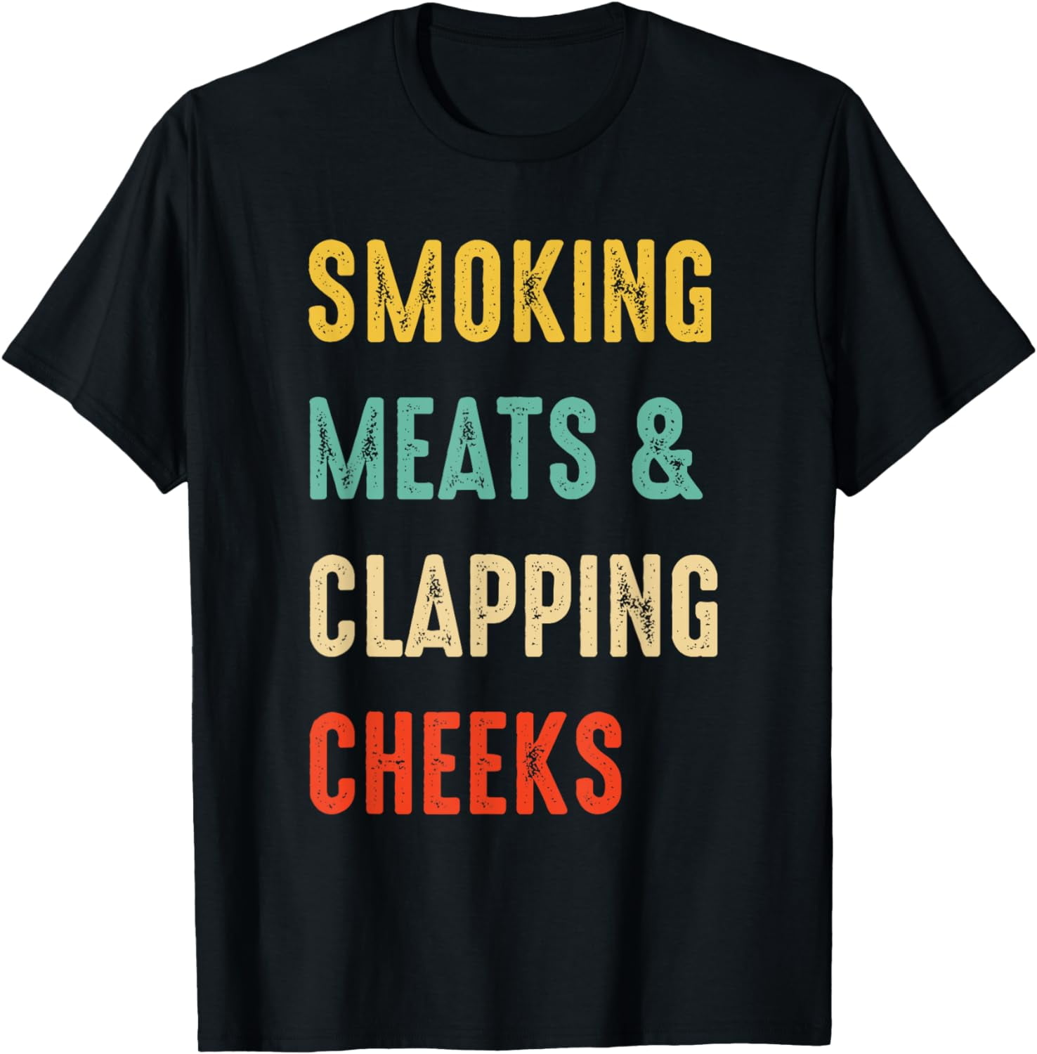 Smoking Meats And Clapping Cheeks Funny BBQ Meat Smoking T-Shirt ...
