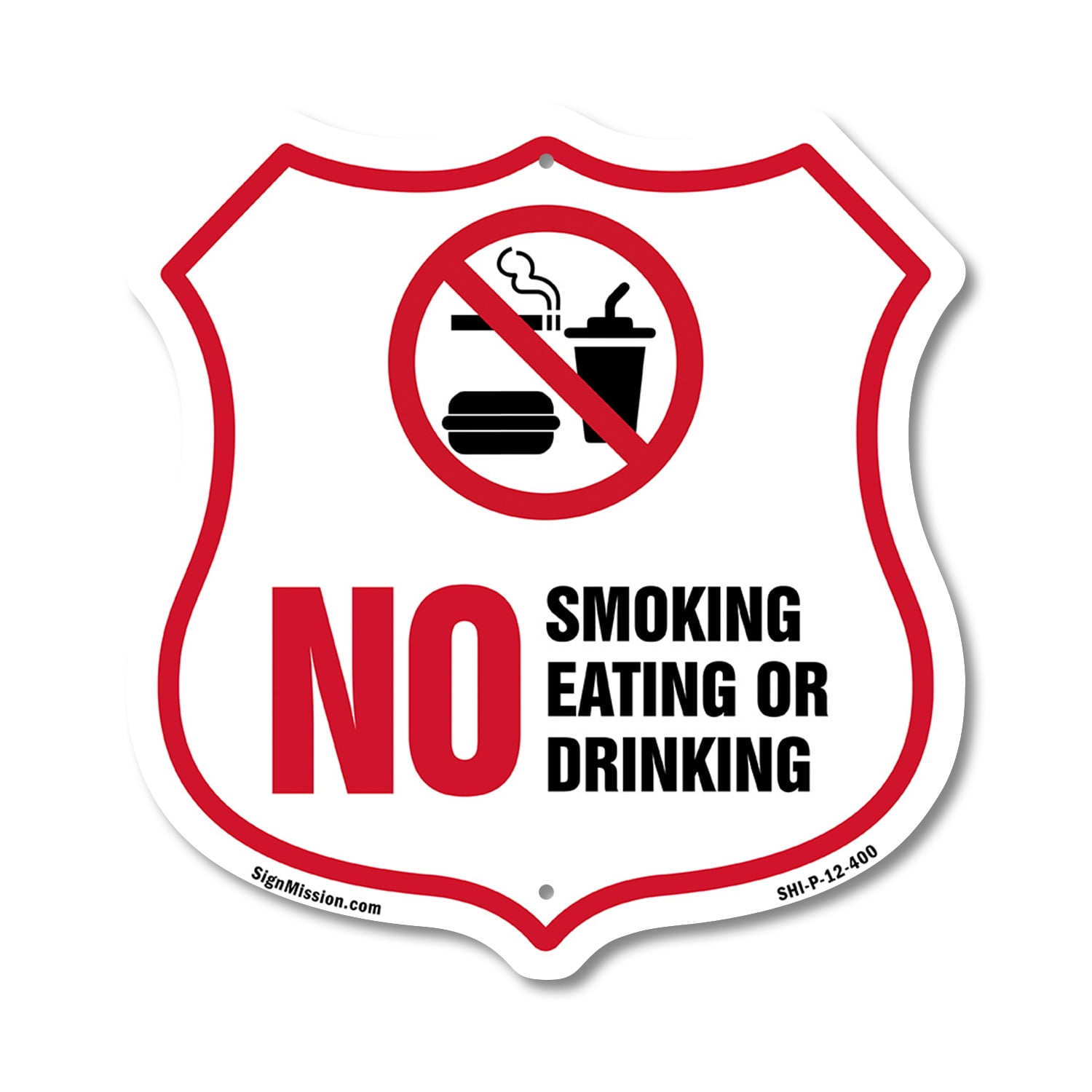 No Smoking Shield Sign No Smoking Eating Or Drinking 12 inch X 12 inch ...