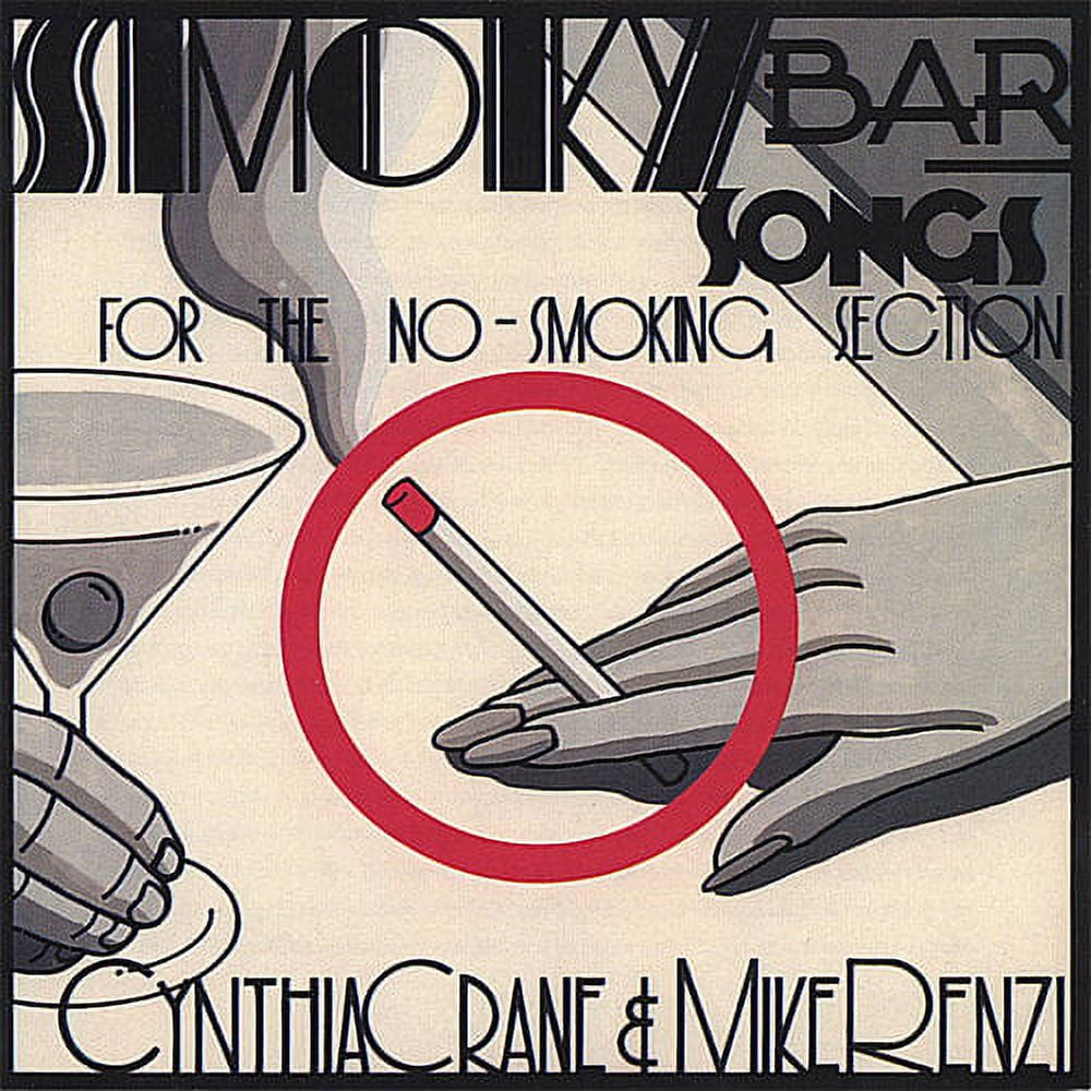 Smoky Bar Songs for the No-Smoking Section (CD) by Cynthia Crane & Mike ...