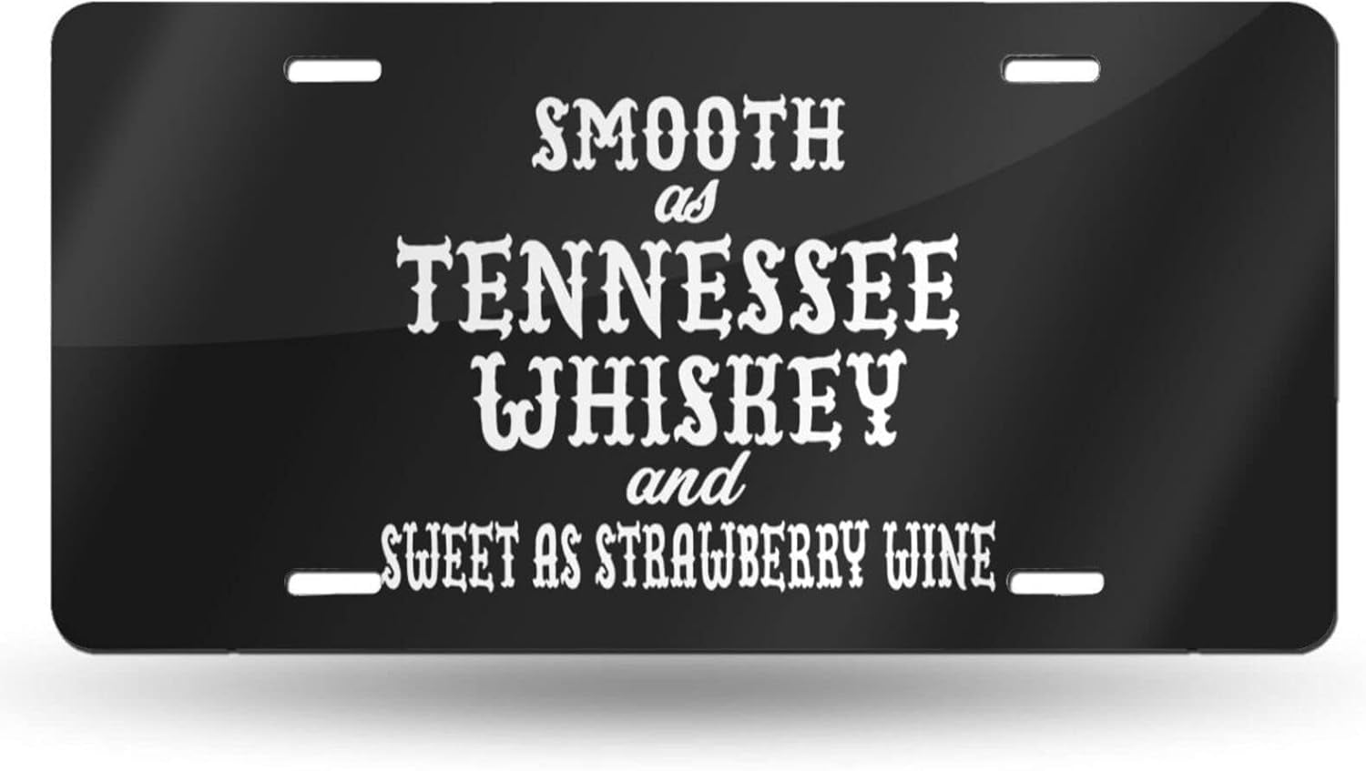 Smooth As Tennessee Whiskey Novelty License Plate Car Front License ...
