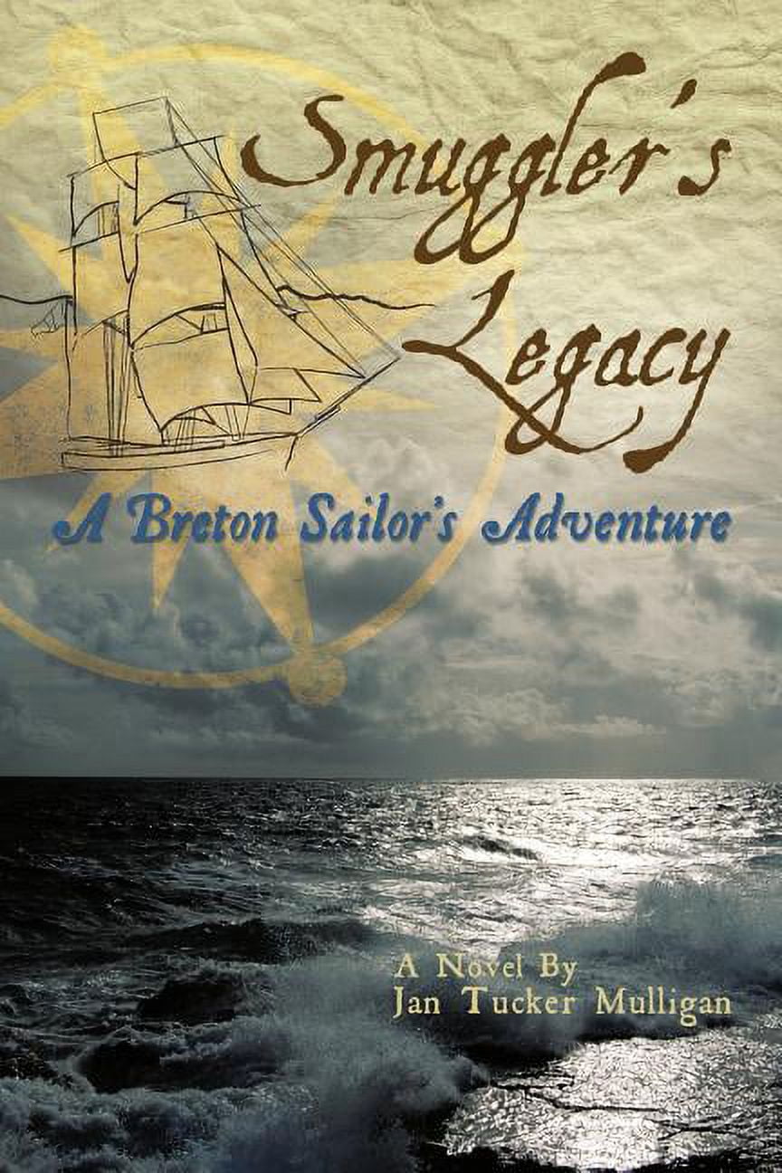 Smuggler's Legacy : A Breton Sailor's Adventure - Walmart.com