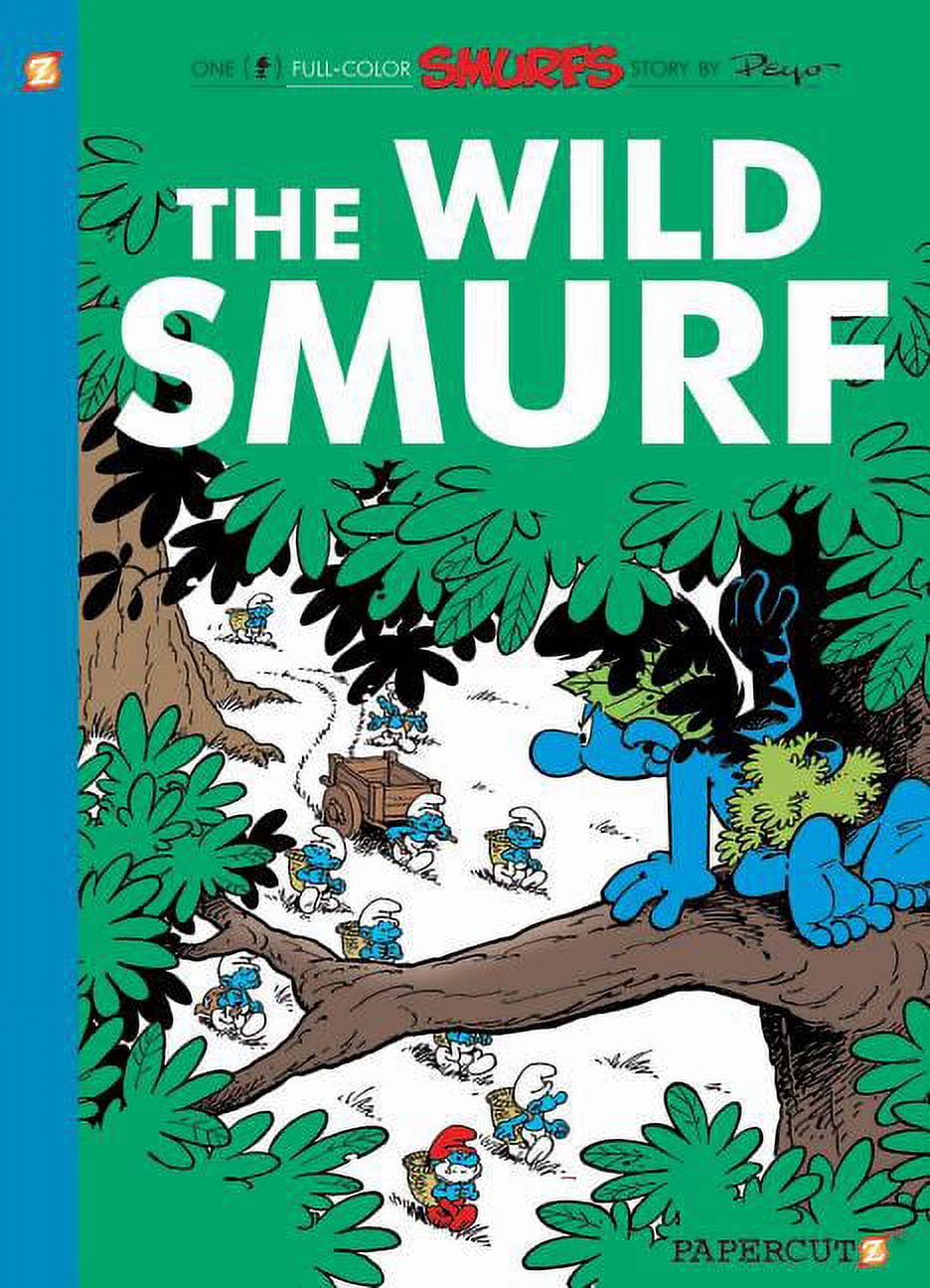 Smurfs Graphic Novels The Smurfs #21: The Wild Smurf, Book 21 ...