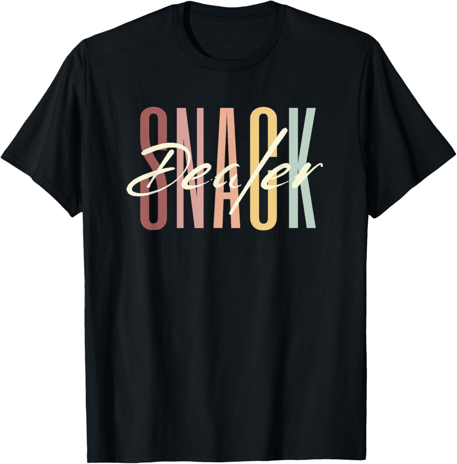 Snack Dealer Funny Mom Teacher Snacks T-Shirt - Walmart.com