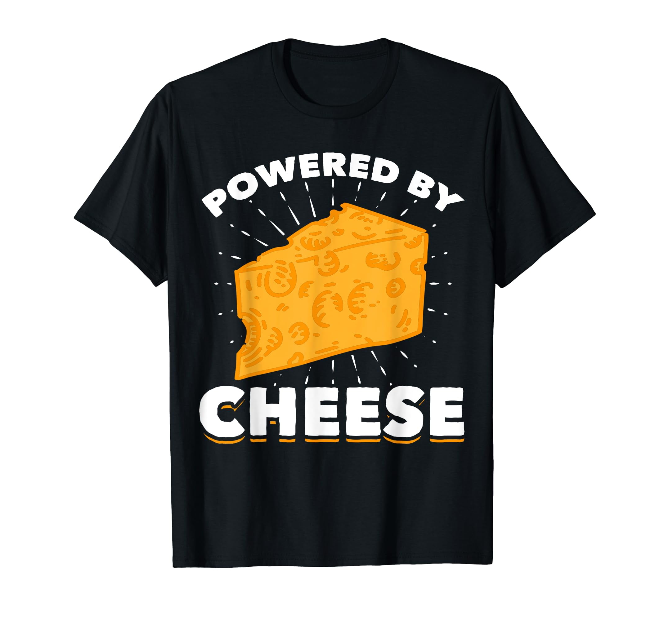 Snack Gouda Cheese Lover Foodie Funny Powered By Cheese T-Shirt ...