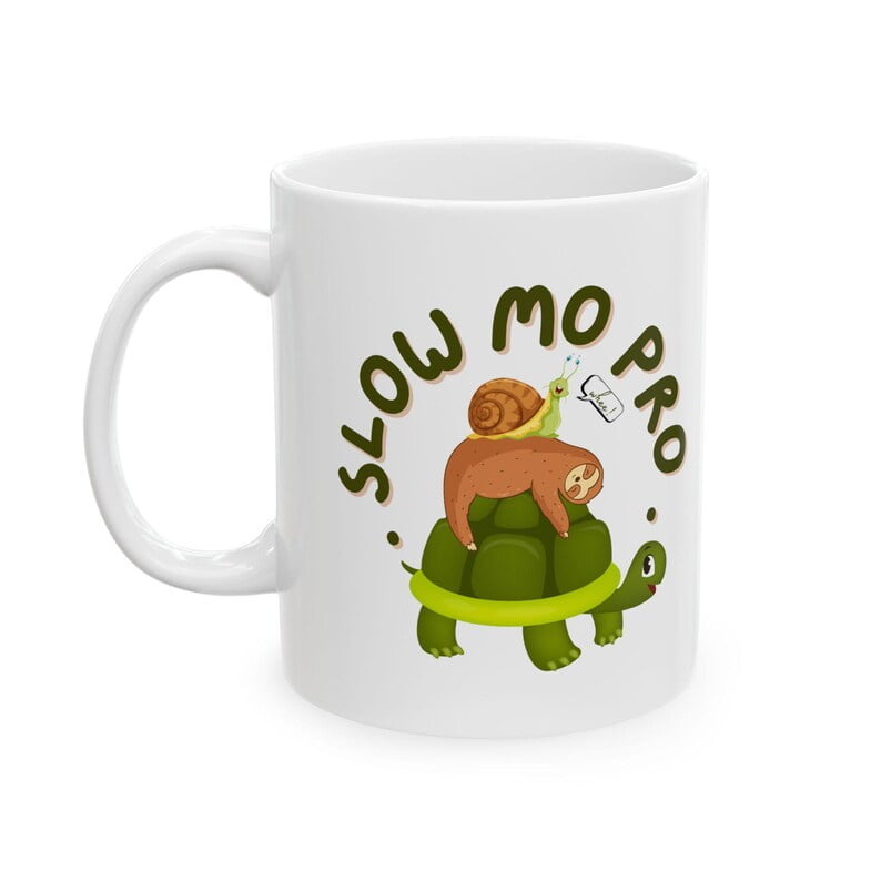 Snail Mug - Slow Motion Snail Turtle Sloth - Lazy Snail Coffee Cup ...