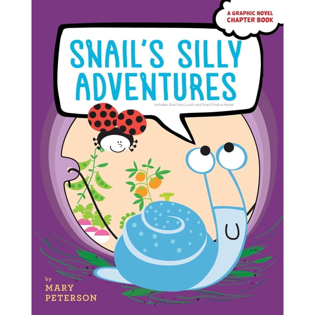 Snail's Silly Adventures : Snail Has Lunch; Snail Finds a Home ...