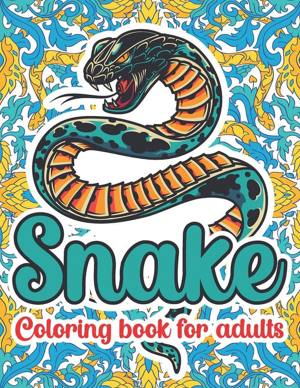 Snake Coloring Book For Adults: Snake Stress Relief Designs For Adults ...