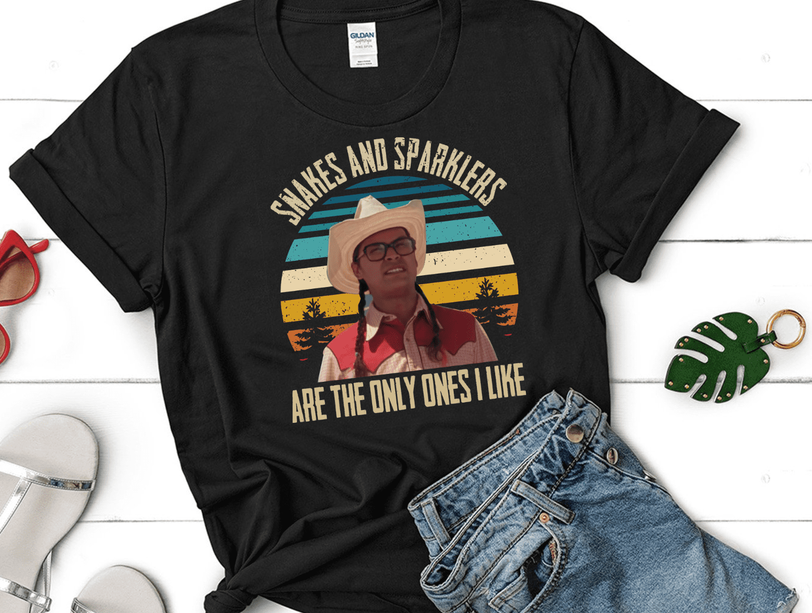 Snakes And Sparklers Are The Only Ones I Like , Joe Dirt Quote Shirt ...