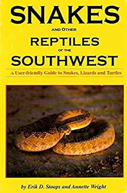 Pre-Owned Snakes and Other Reptiles of the Southwest: A User Friendly ...