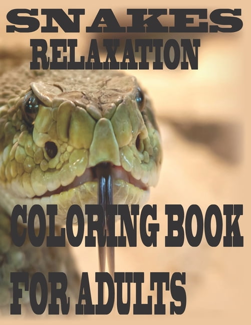Snakes relaxation coloring book for adults: Stress Relief Coloring Book ...