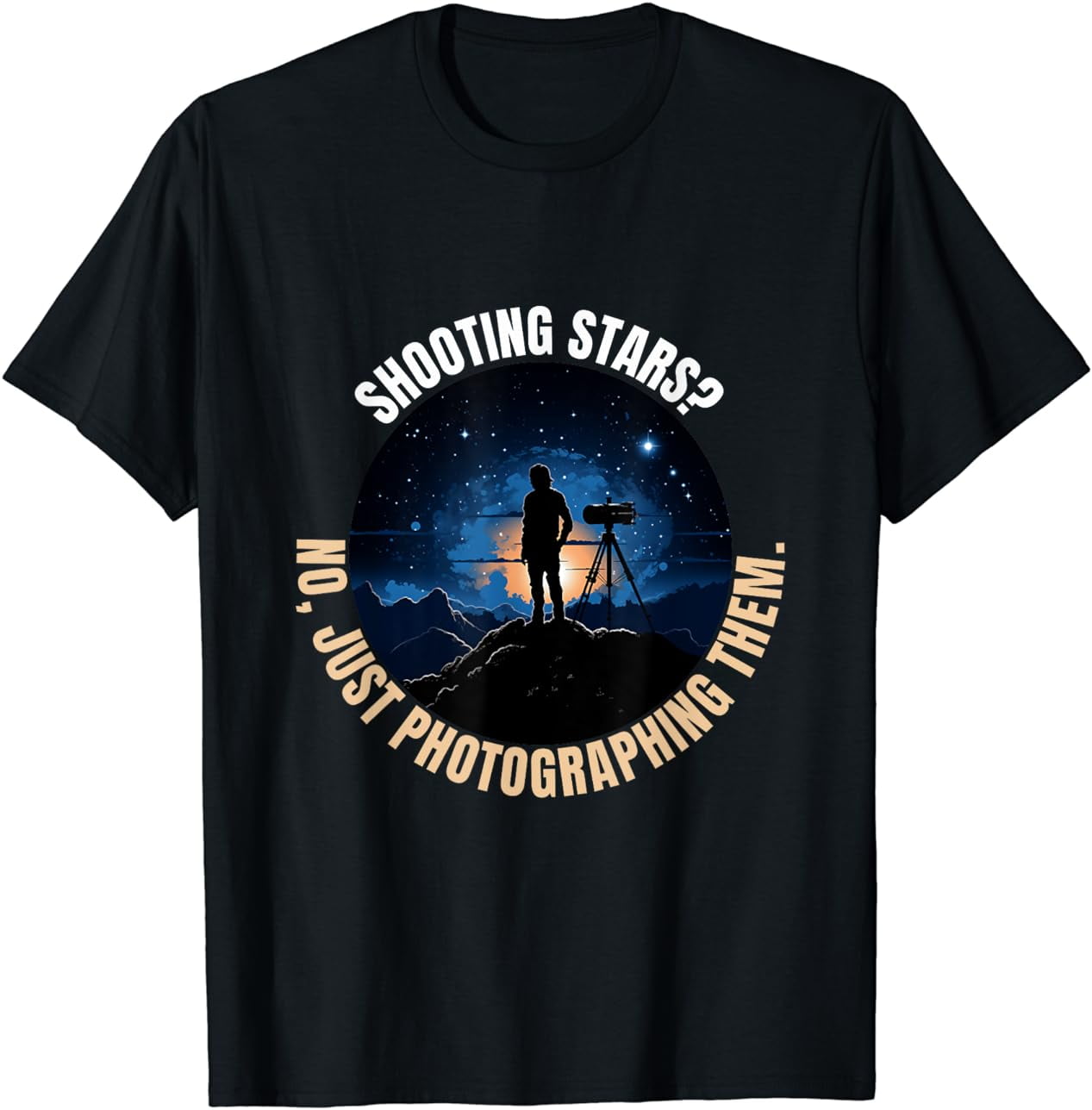 Snap the Cosmos - Starry Sky Photography Funny Pun Fun T-Shirt - Walmart.com